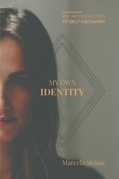 My Own Identity | Melnic, Marcela - 교보문고