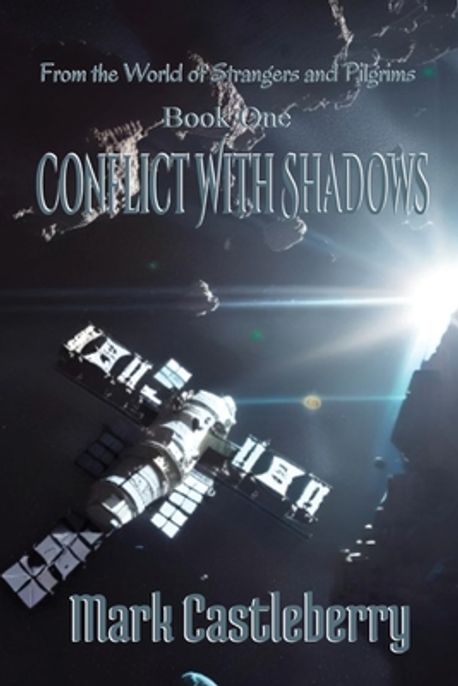 Conflict With Shadows | Castleberry, Mark - 교보문고
