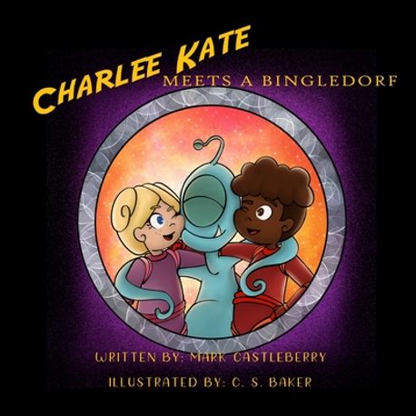 Charlee Kate Meets A Bingledorf | Castleberry, Mark - 교보문고