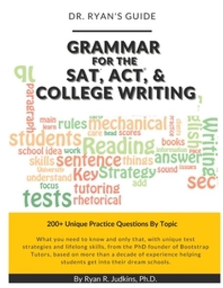 Dr. Ryan's Guide - Grammar for the SAT, ACT, and College Writing ...