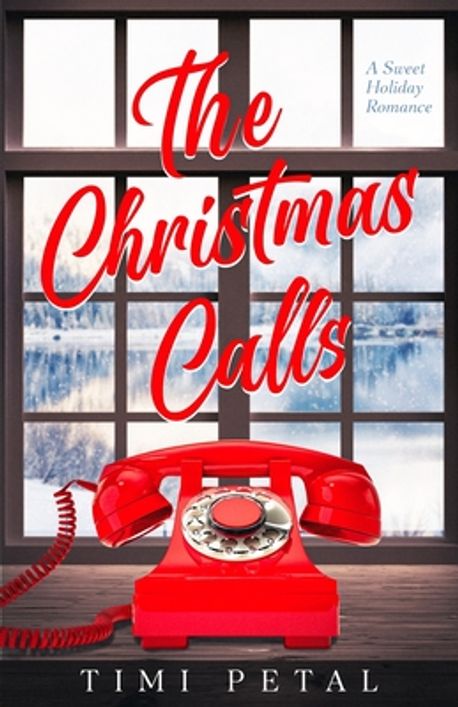 The Christmas Calls | Petal, Timi - 교보문고
