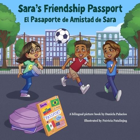 Sara's Friendship Passport / El Pasaporte de Amistad de Sara | Palacios ...