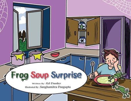 Frog Soup Surprise | Danko, Ed - 교보문고