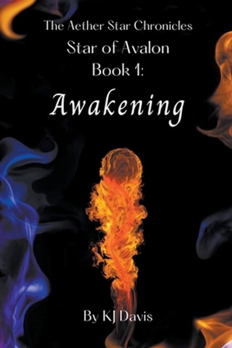 Star of Avalon Book 1 | Davis, Kj - 교보문고