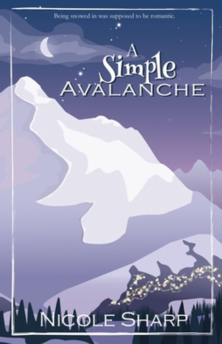 A Simple Avalanche | Sharp, Nicole - 교보문고