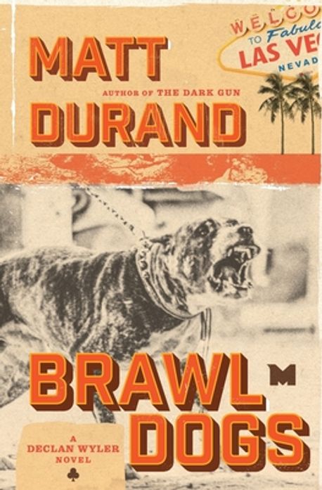 Brawl Dogs | Durand, Matt - 교보문고