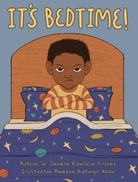 It's Bedtime! | Ramseur-Fischer, Danielle J. - 교보문고