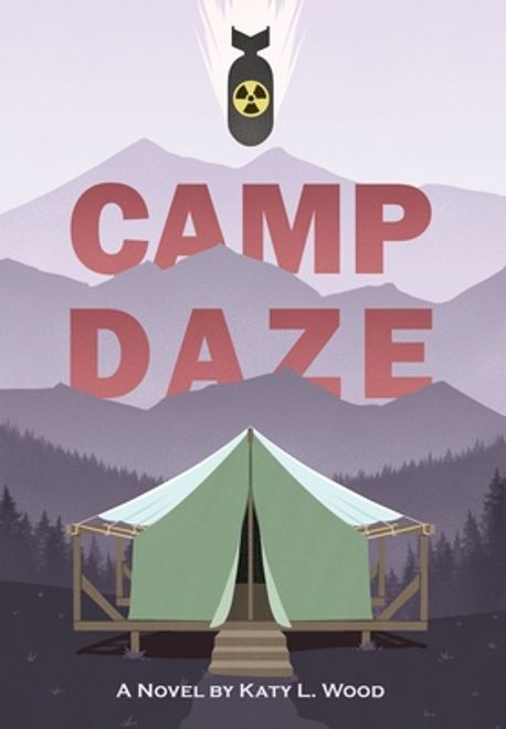 Camp Daze | Wood, Katy L. - 교보문고