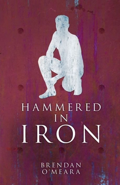 Hammered In Iron | O'Meara - 교보문고