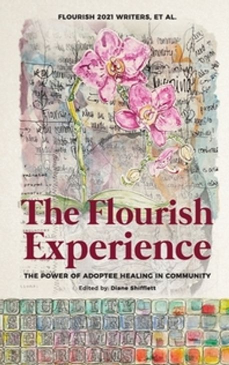 The Flourish Experience | Flourish, Writers Et Al - 교보문고