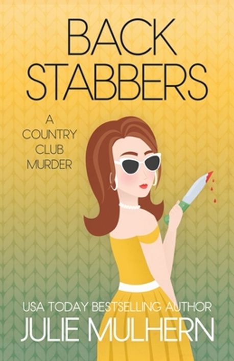 Back Stabbers | Mulhern, Julie - 교보문고