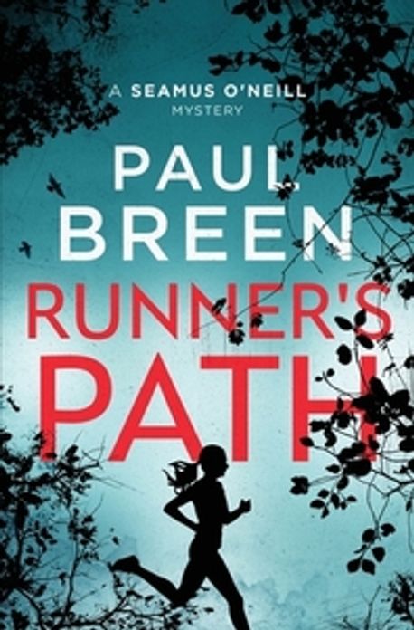 Runner's Path | Breen, Paul - 교보문고