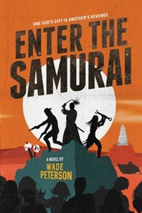Enter the Samurai | Peterson, Wade - 교보문고