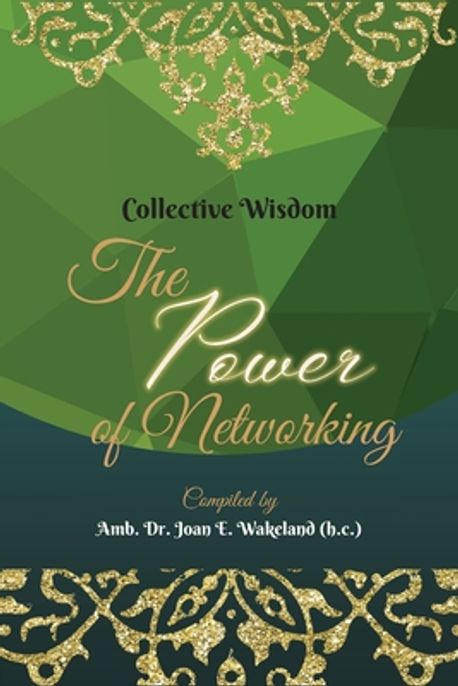 Collective Wisdom | Wakeland, Amb Joan E. - 교보문고