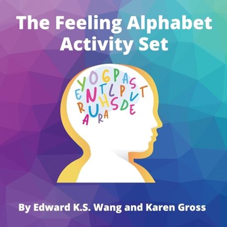The Feeling Alphabet Activity Set | Gross, Karen - 교보문고