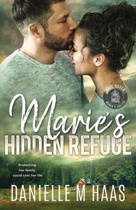 Marie's Hidden Refuge | Haas, Danielle M. - 교보문고