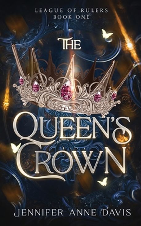 The Queen's Crown | Davis, Jennifer Anne - 교보문고
