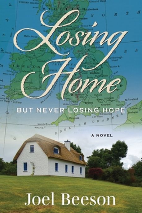 Losing Home | Beeson, Joel - 교보문고