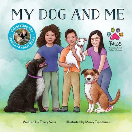 My Dog and Me | Voss, Tracy - 교보문고