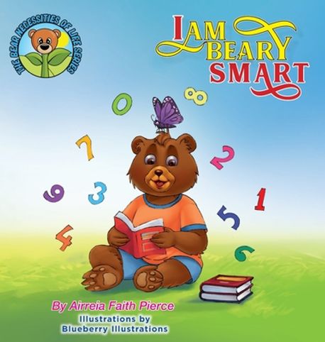 I Am Beary Smart | Pierce, Airreia Faith - 교보문고