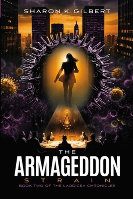 The Armageddon Strain | Gilbert, Sharon K. - 교보문고