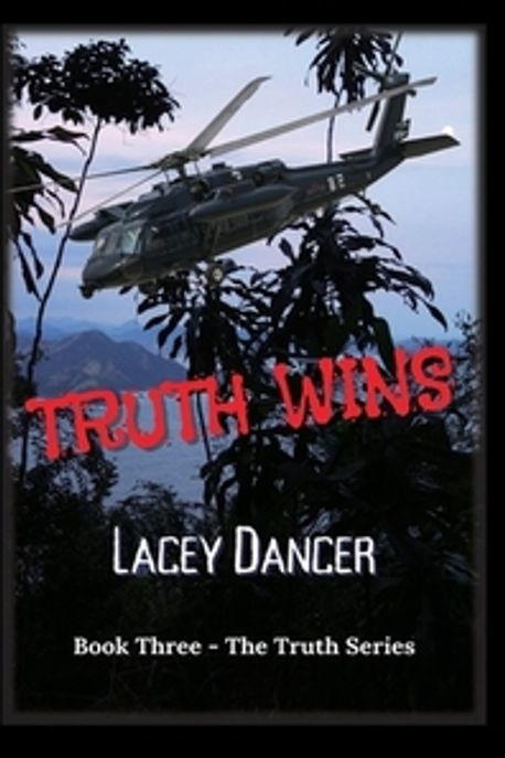 Truth Wins | Dancer, Lacey - 교보문고