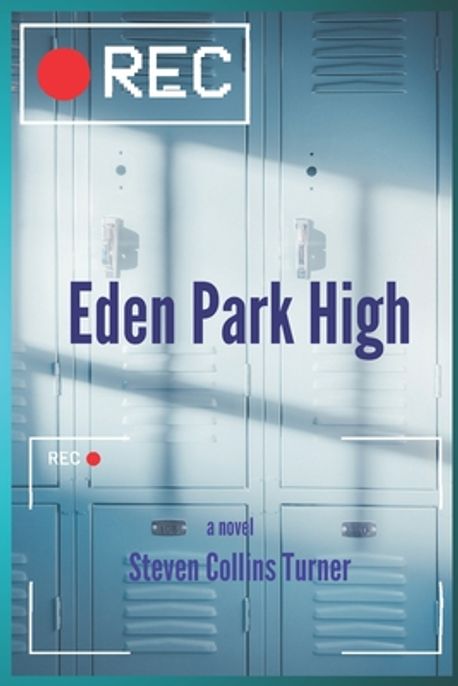 Eden Park High | Turner, Steven - 교보문고