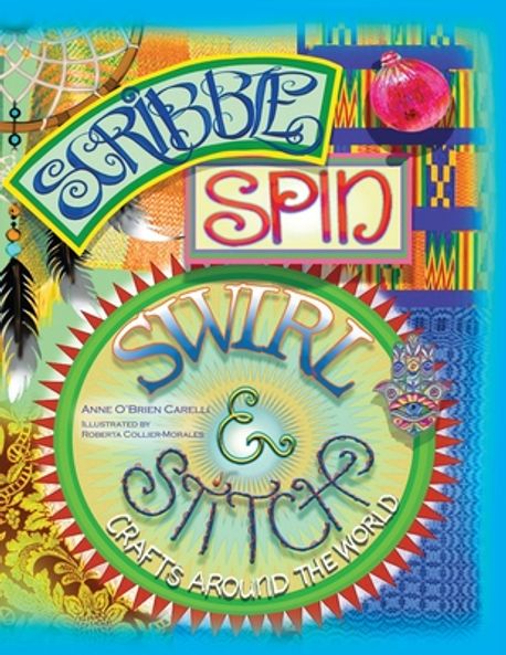 Scribble, Spin, Swirl, and Stitch | O'Brien Carelli, Anne - 교보문고