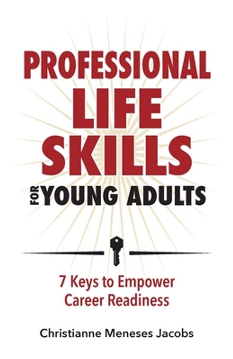 Professional Life Skills for Young Adults 7 Keys to Empower Career ...