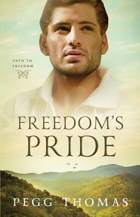 Freedom's Pride | Thomas, Pegg - 교보문고