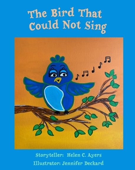The Bird Who Could Not Sing | Ayers, Lonnie D. - 교보문고