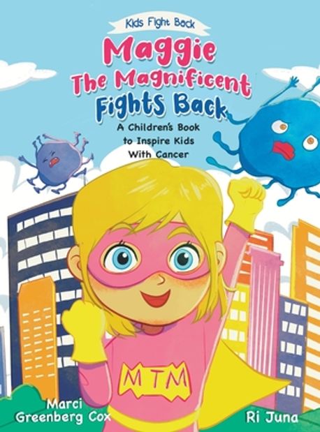 Maggie the Magnificent Fights Back | Cox, Marci Greenberg - 교보문고