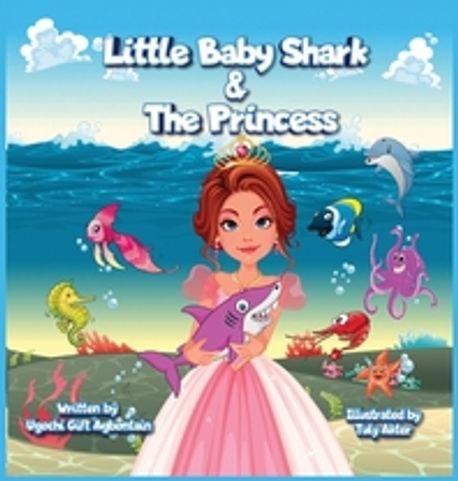 Little Baby Shark & The Princess | Agbontain, Ugochi Gift - 교보문고