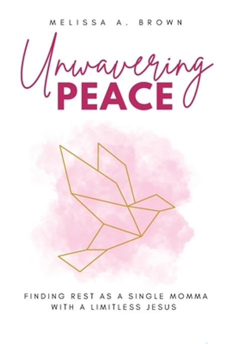 Unwavering Peace | Brown, Melissa A. - 교보문고