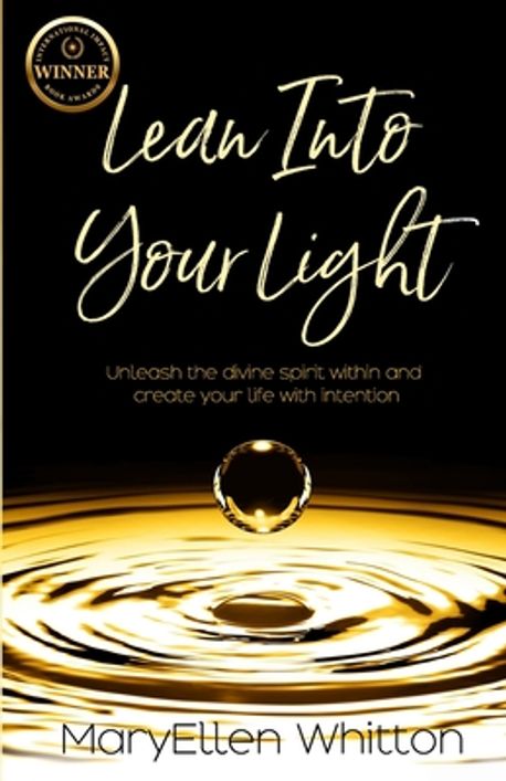 Lean Into Your Light | Whitton, Maryellen - 교보문고