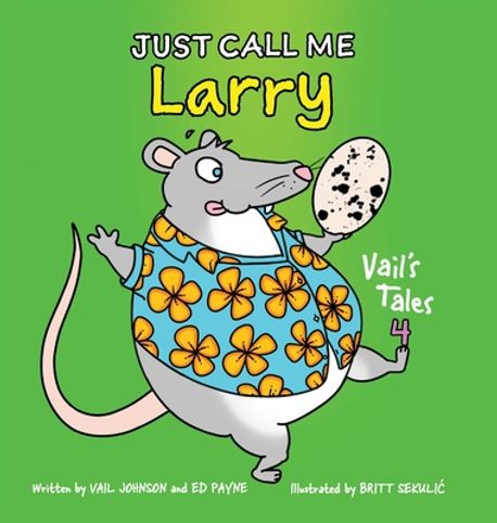 Just Call Me Larry | Johnson, Vail - 교보문고