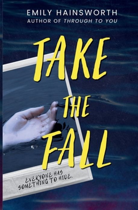 Take the Fall | Hainsworth, Emily - 교보문고