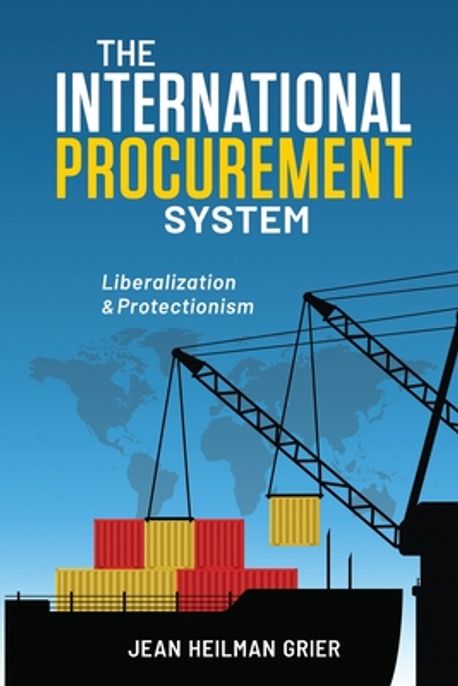 The International Procurement System | Grier, Jean Heilman - 교보문고
