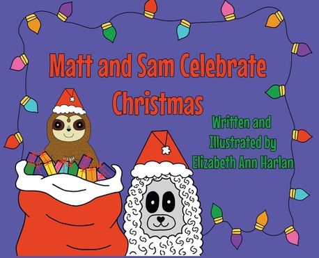 Matt and Sam Celebrate Christmas | Harlan, Elizabeth Ann - 교보문고
