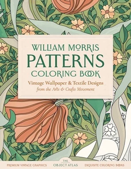 William Morris Patterns | Object Atlas, The - 교보문고