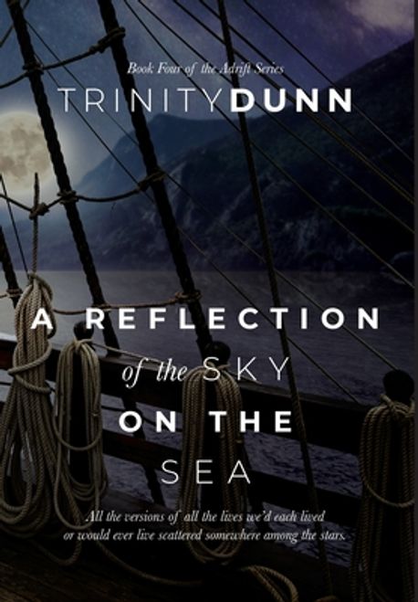 A Reflection of the Sky on the Sea | Dunn, Trinity - 교보문고