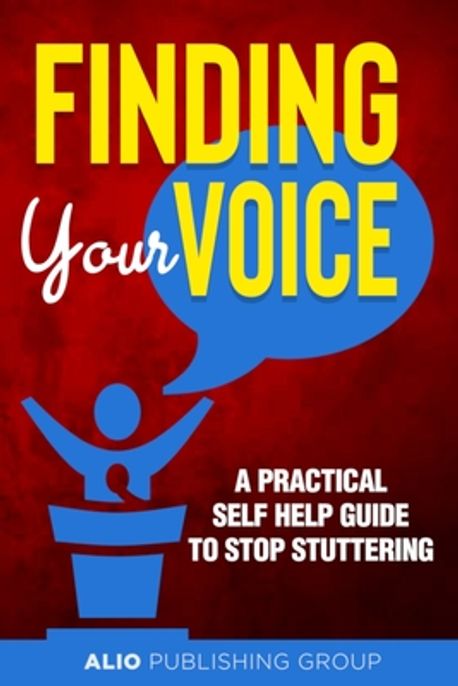 Finding Your Voice | Alio Publishing Group - 교보문고