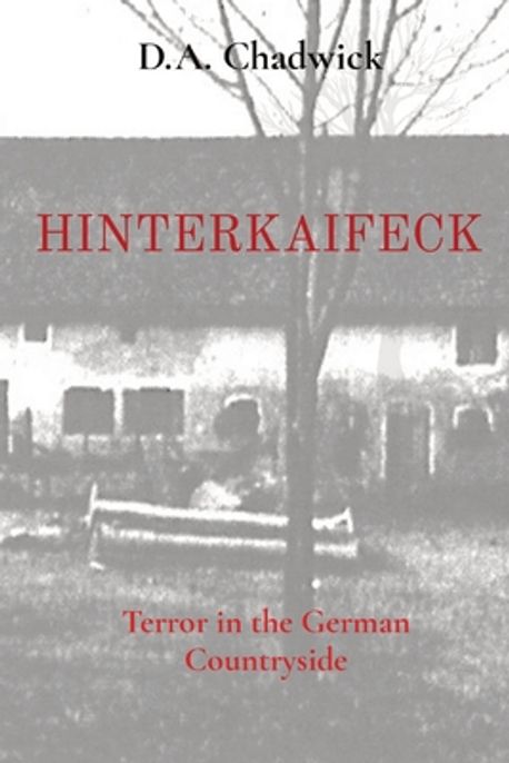 Hinterkaifeck | Chadwick, D. a. - 교보문고
