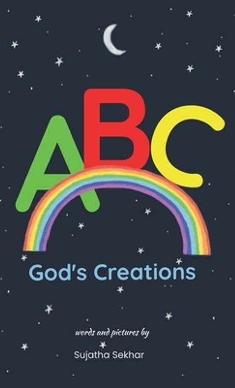 ABC God's Creations | Sekhar, Sujatha - 교보문고
