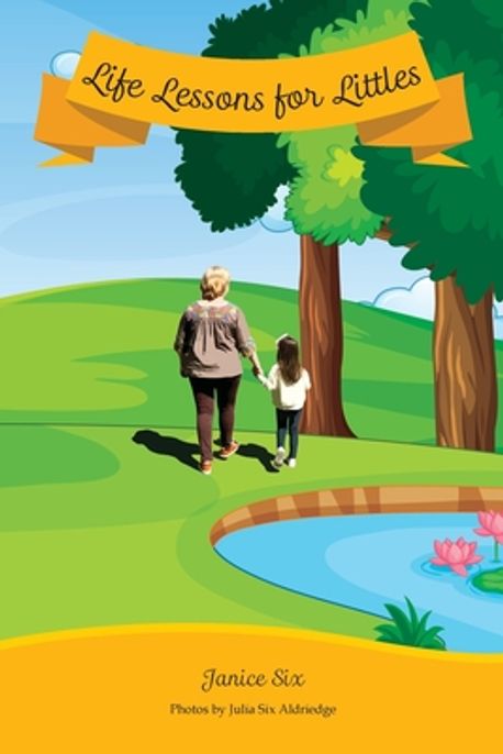 Life Lessons for LIttles | Six, Janice - 교보문고
