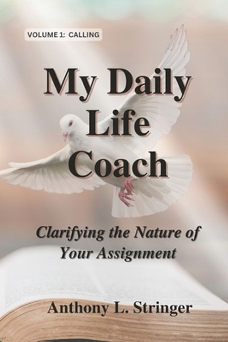 My Daily Life Coach | Stringer, Anthony L. - 교보문고