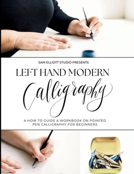 Left Hand Modern Calligraphy | Sam Elliott Studio - 교보문고