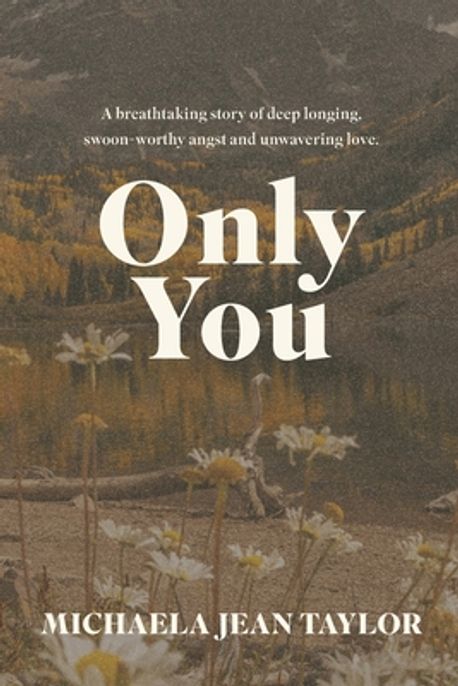 Only You | Taylor, Michaela Jean - 교보문고