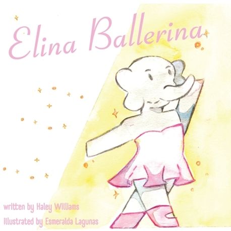 Elina Ballerina | Williams, Haley - 교보문고