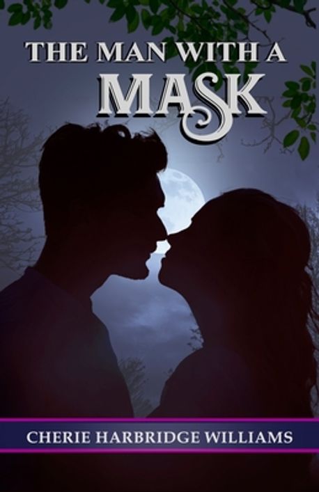 The Man With a Mask | Harbridge Williams, Cherie - 교보문고